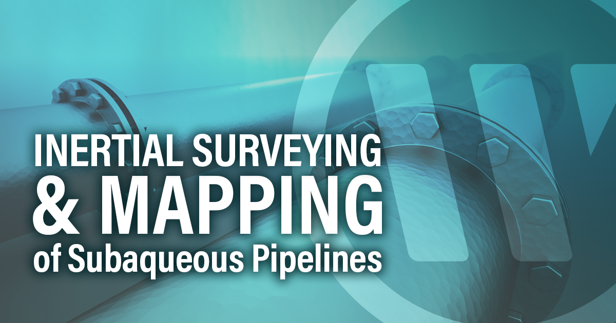 Inertial Surveying And Mapping Of Subaqueous Pipelines